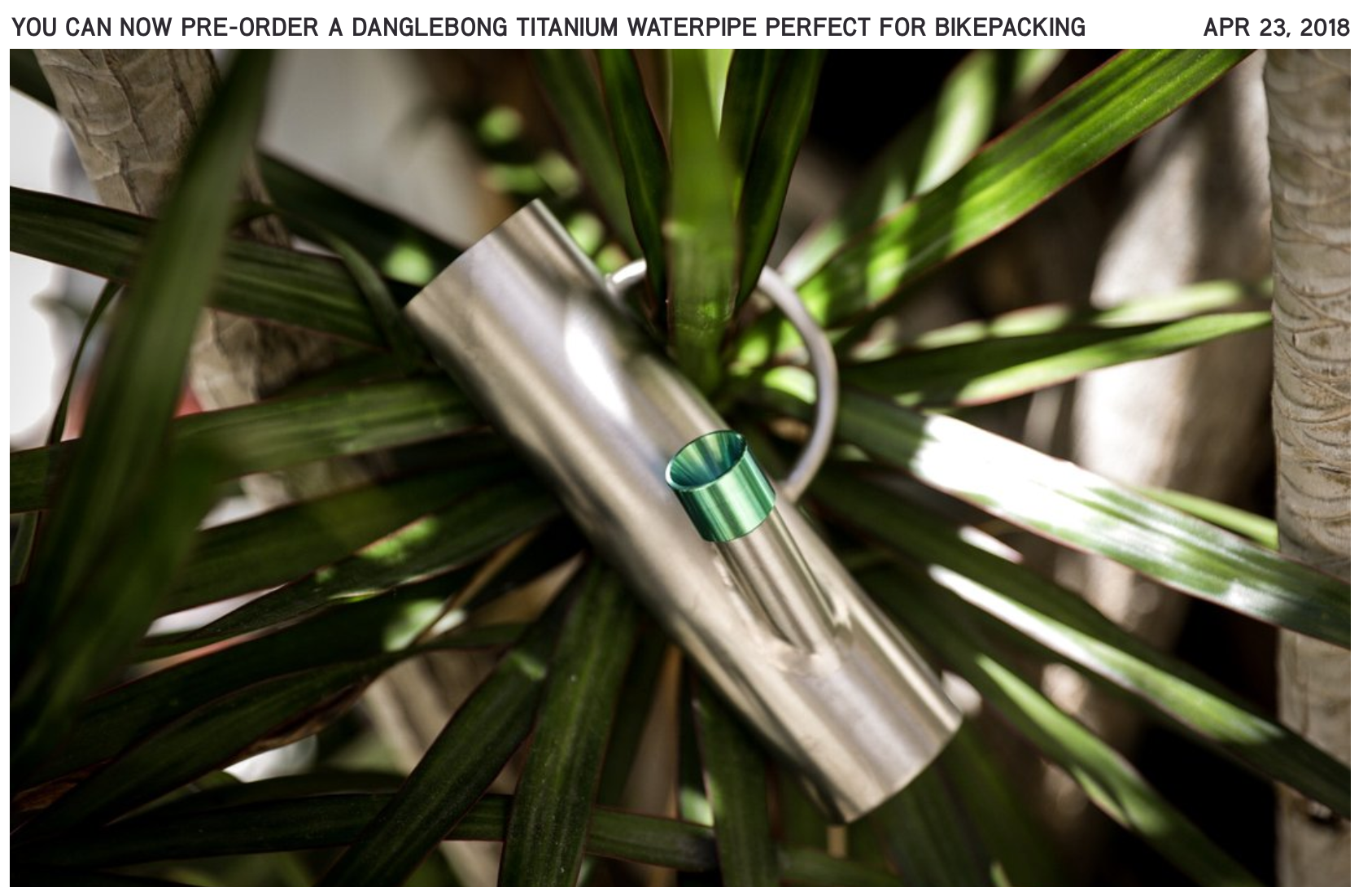 DangleBongs Titanium Bong featured on the Radavist! – Dangle Supply