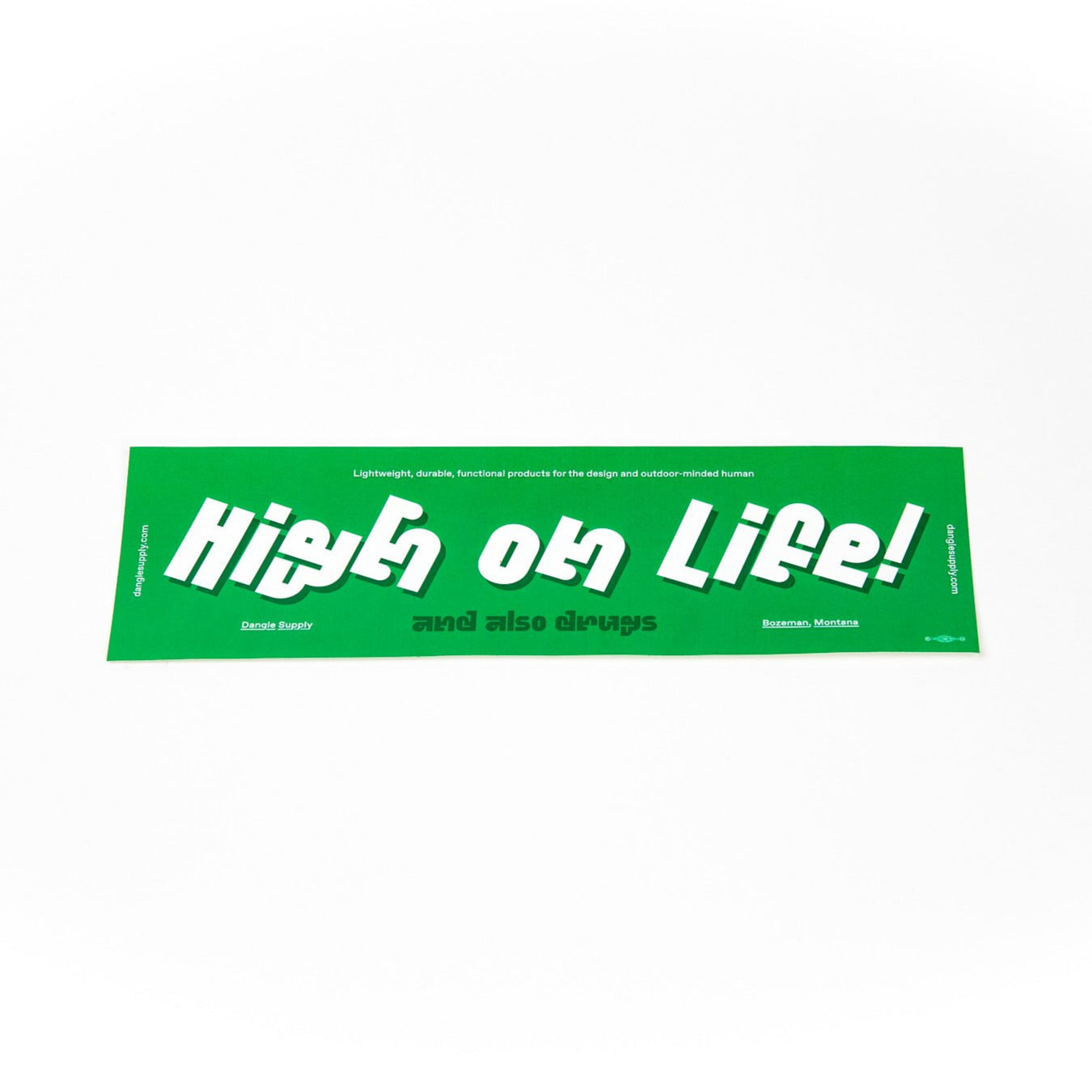 High on Life! Bumper Sticker – Dangle Supply